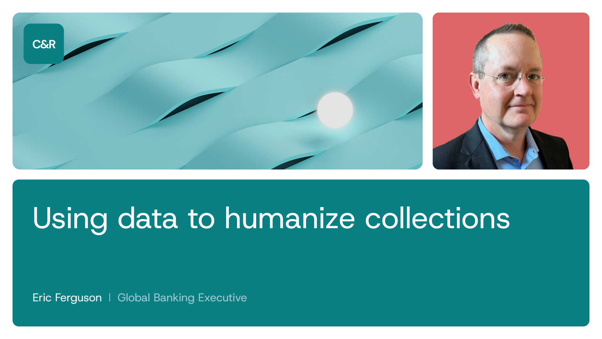 Using Data to Humanize Collections with Eric Ferguson